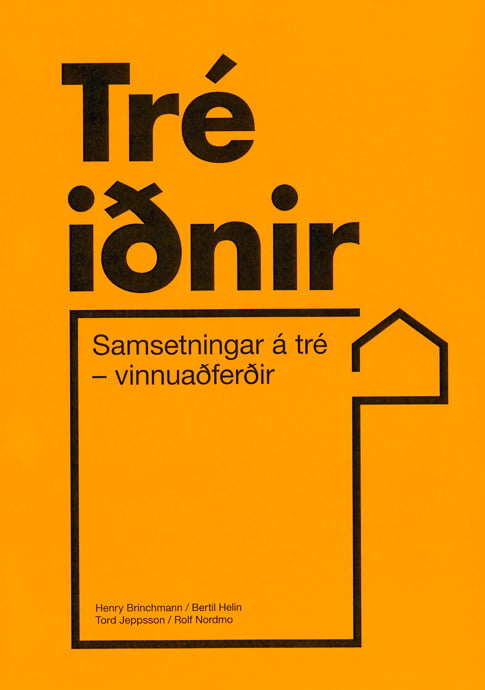Samsetningar á tré – vinnuaðferðir – IÐNÚ